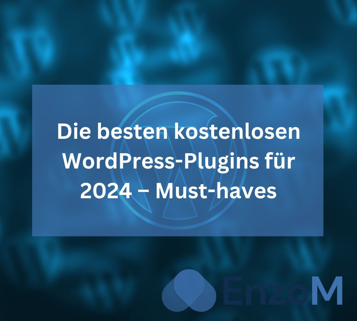 Die besten kostenlosen WordPress-Plugins für 2024 – Must-haves